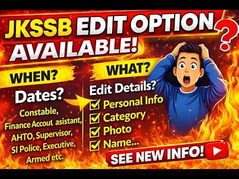 Jkssb Edit Option for Various Posts | Availability, What can be edited| Constable, FAA, Si , etc