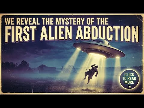 We reveal the mystery of the FIRST alien abduction