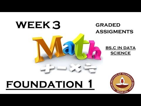 Week 3 Maths 1 Graded Assigments