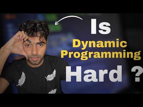 Why Dynamic Programming is so hard | How to solve it in easy way.