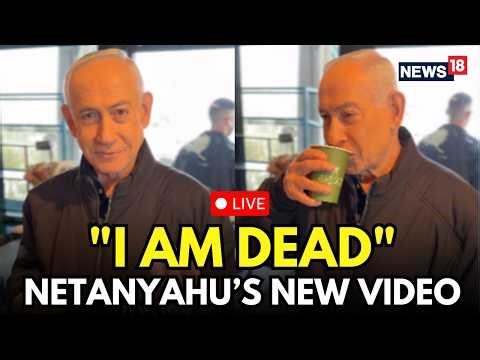 LIVE | Netanyahu Releases Fresh Video Responding To Death Rumors: "Dead for Coffee" | AI Or Real?
