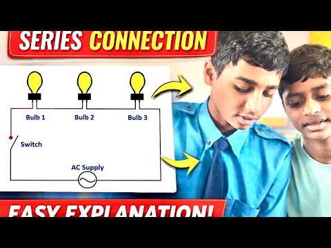 Series Connection Explained | Easy Way to Understand Electric Circuit 💡⚡
