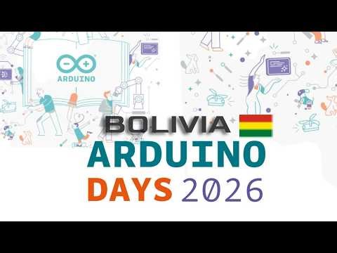 asi finalizamos el ARDUINO DAYS 2026, Que es, que se hace?