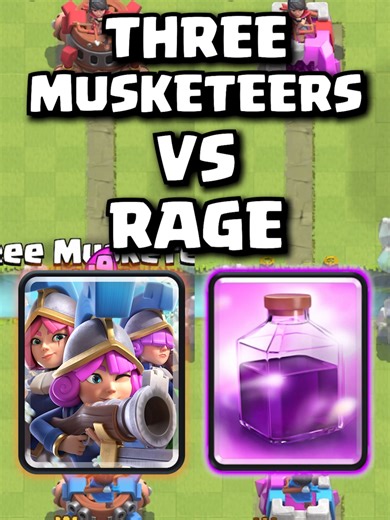 Rage Versus 3 Musketeers in Clash Royale