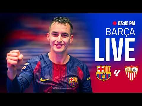 🔴 BARÇA LIVE | FC Barcelona vs Sevilla | LALIGA 25/26 ⚽