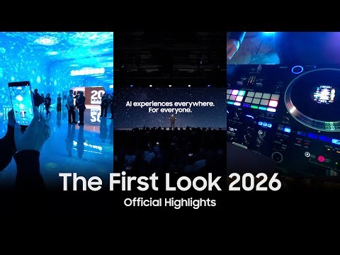 The First Look 2026 Highlights | Samsung