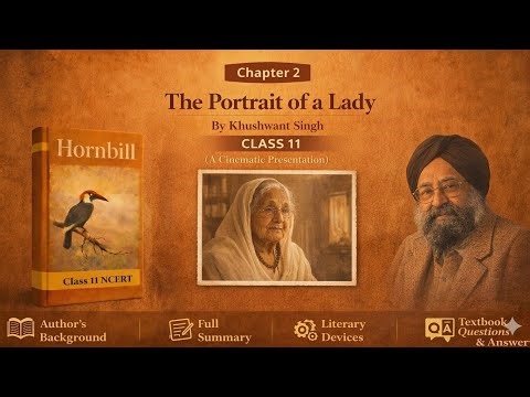 The Portrait of a Lady| Chapter 2| Hornbill| Class 11| CBSE@cbseenglishtutorial