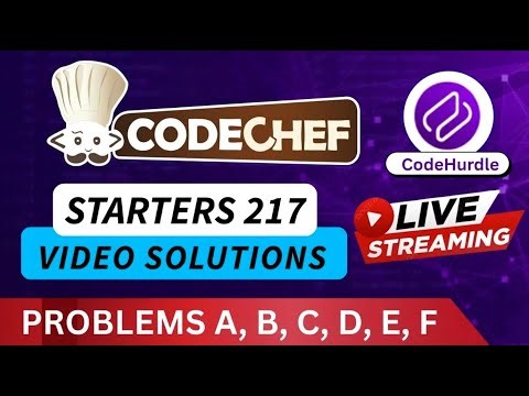 CodeChef Starters 218 | Video Solutions - Div 2 - A to F |by Anirudh Chauhan| CodeHurdle