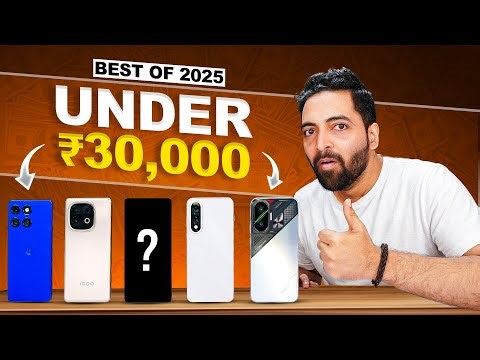 Best Phones 2025: FINAL Buying Guide ⚡ | Under ₹30,000