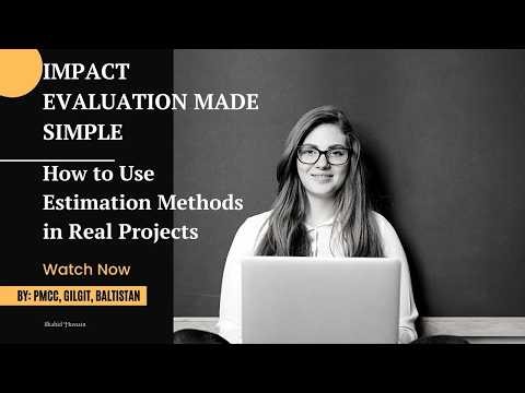 Estimation Methods for Impact Evaluation Explained (Step-by-Step for MEAL Practitioners)