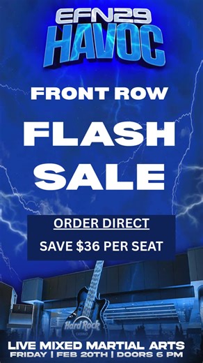 🚨 FLASH SALE ALERT — FRONT ROW! 👉 Get tickets now: https://efntickets.com/early29 🔥 EFN 29 | FRONT ROW FLASH SALE 🔥 Sit RIGHT ON THE CAGE for one of the most electric fight nights of the year. 💥 SAVE $30 on FRONT ROW SEATS 🎟️ Extremely limited quantity ⏳ When they’re gone — they’re gone This event WILL SELL OUT. Don’t wait. Act fast. #EFN29 #FlashSale #FrontRow #VIPFightNight #WhereChicagoFights #MMA
