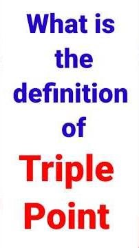 Triple point| What is the definition of triple point|# chemistry # triplepoint