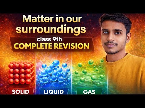 Class 9 Science Chapter 1 | Matter in Our Surroundings | Easy Explanation‪@RANKORBIT2.5‬