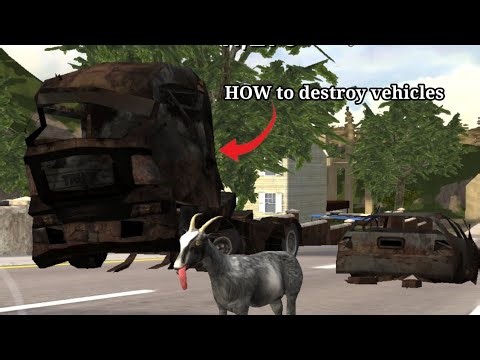 How to destroy all of the vehicles in goat simulator