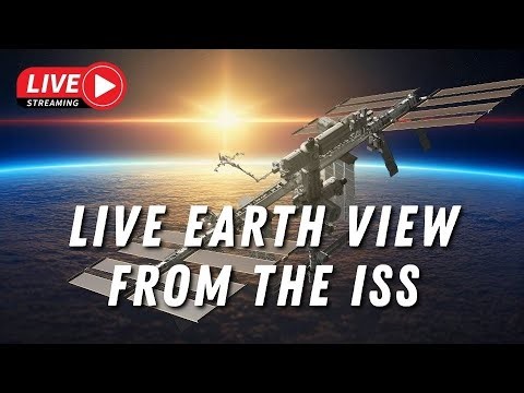 🔴 LIVE ISS Earth View — Real Time Space Station Camera & Tracker