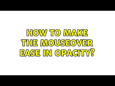 How to make the mouseover ease in opacity?