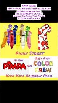 Pinky Street Altan Pimpa and Baby First Color Crew Kira Kira Rainbow Pack di Siri e Jessie