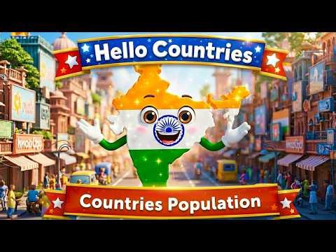 Learn The Population of Countries Around the World 🌍 Hello Countries! | Fun Geography For All Ages