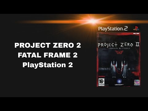 Project Zero 2 / Fatal Frame 2 (Classic) - PlayStation 2 (2003-2004)