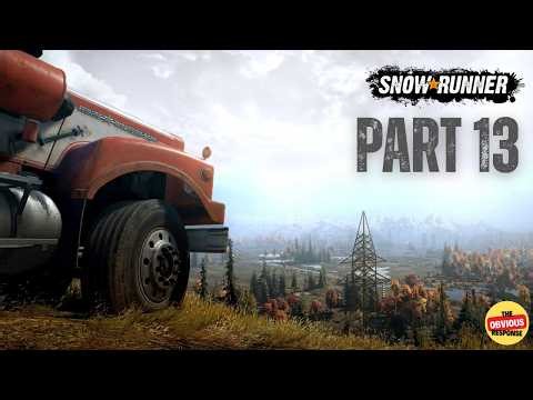 SNOWRUNNER - Full Gameplay Walkthrough - Part 13 - Paystar Flip-Flop!