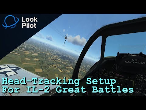 LookPilot New Head-Tracking App | Setup for IL-2 Great Battles Flight Sim