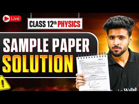 Class 12 Physics Sample Paper 2026 🔥 | Full Detailed Solutions for Board Exams | Akshay Sir