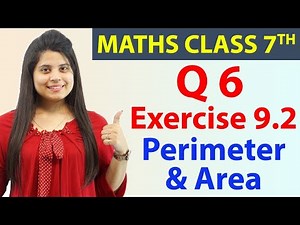 Q 6, Ex 9.2 - Perimeter & Area - Chapter 9, Maths Class 7th - NCERT, CBSE
