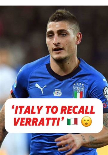 Italy's Marco Verratti Recall: Good or Bad Decision for World Cup?