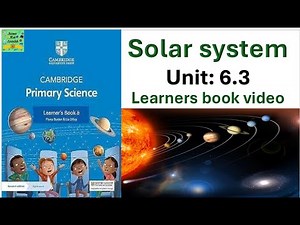 Cambridge Science grade 6| solar system | Unit: 6.3