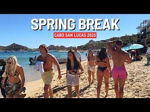 CABO SAN LUCAS 🌴 Spring Break 2025 👙 Beach Walk 🇲🇽