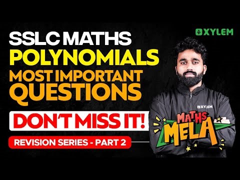 SSLC Maths | Polynomials - Most Important Questions | Part 2 - Don‘t Miss It | Xylem SSLC