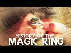 💍 History of the Magic Ring 💍