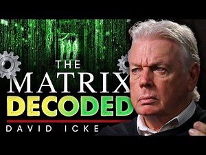 The Matrix Decoded: What If Reality Isn’t Real? - David Icke