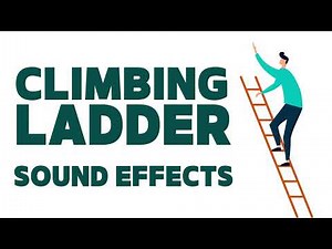 Climbing Ladder Sound Effects