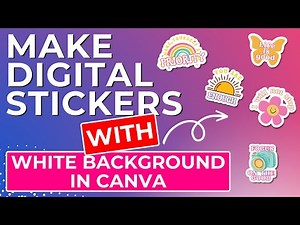 How to Create Digital Stickers with White Background Border in Canva - STEP BY STEP TUTORIAL