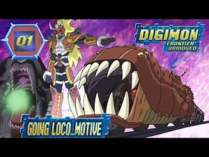 Digimon Frontier Abridged - Episode 1 - Going Loco...Motive