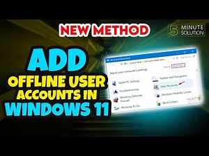 How to add offline user accounts in Windows 11 [UPDATED]