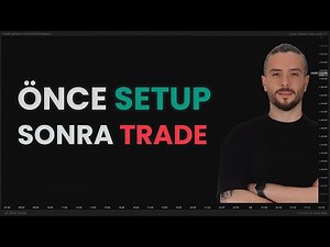 Giriş-Çıkış Kriterleri | Disiplinli Trade Setup Nasıl Olur?