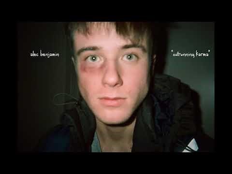 Alec Benjamin - Outrunning Karma (DEMO)
