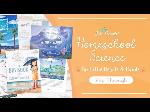 PreK-2nd Grade Homeschool Science: Wind and Waves | Flip Through | The Good and the Beautiful