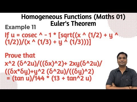 Example 11:- Homogeneous Functions Euler's Theorem