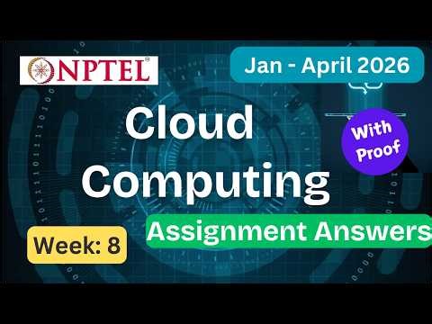 NPTEL Cloud Computing Week 8 Assignment Answers With Explanation | Jan–Apr 2026