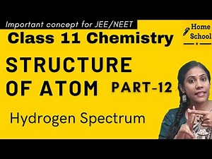 Structure of atom Class 11 Chemistry Part 12
