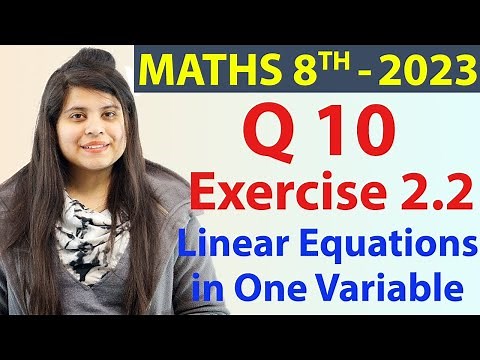 Q10 - Ex 2.2, Linear Equations in One Variable, NCERT Maths Class 8th - Ch 2, New Syllabus 2023 CBSE