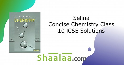 Selina ICSE Class 10 Chemistry Solutions | Shaalaa.com