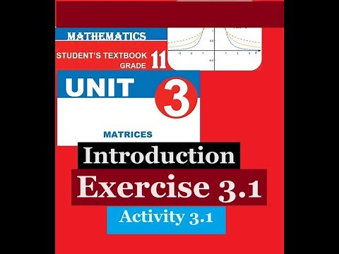 Mathematics Grade 11 Unit 3 Exercise 3.1 and Activity 3.1(Introduction)‪@mathT_21‬​