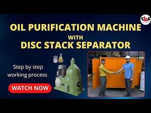 Oil Purification System with Disc Stack Separator | Working Process Explained