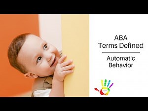 ABA Terms Defined: Automatic Behavior