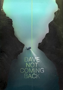 Dave Not Coming Back - movie: watch streaming online