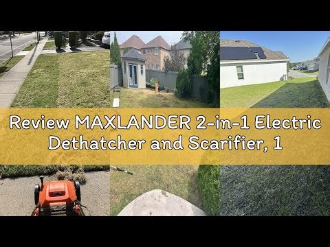 Review MAXLANDER 2-in-1 Electric Dethatcher and Scarifier, 15 Inch 13 Amp Corded Lawn Dethatcher wit